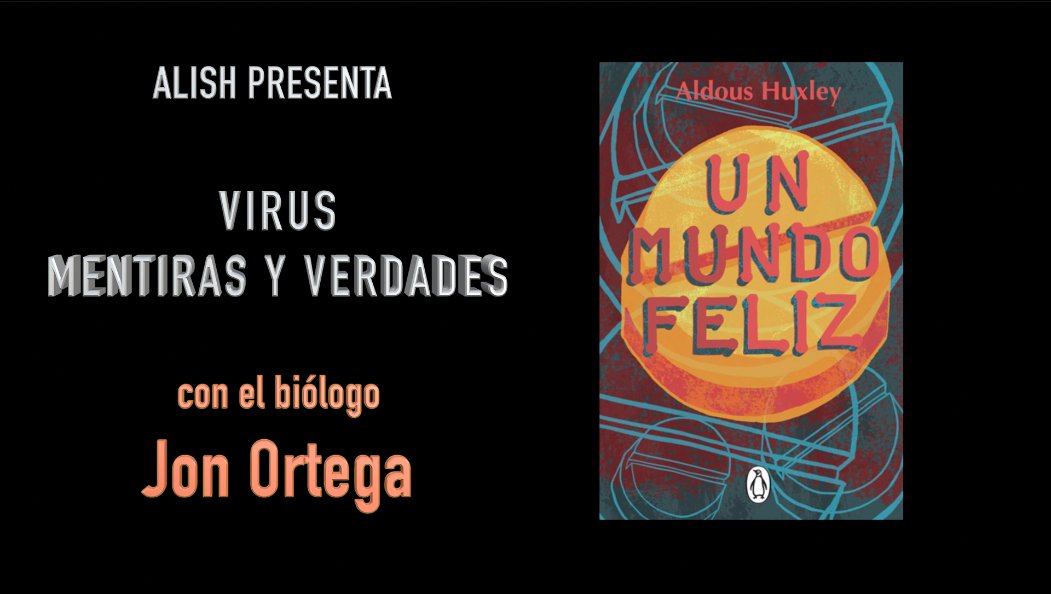 Reflexiones desde “Un mundo feliz” con el biólogo Jon Ortega – Alish TV
