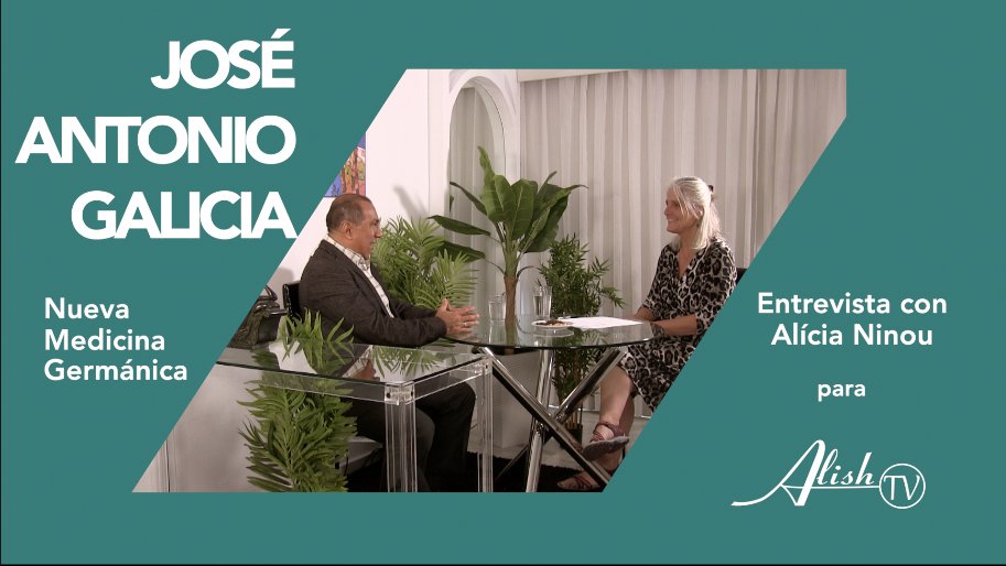 ENTREVISTA DR. JOSE ANTONIO GALICIA – NUEVA MEDICINA GERMÁNICA – Alish TV
