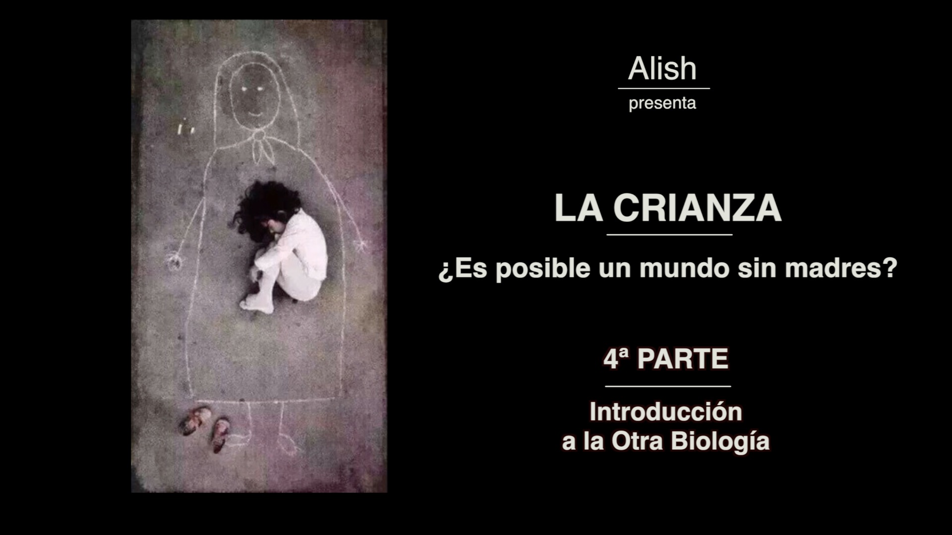 LA CRIANZA – Introducción a la OTRA BIOLOGÍA – Alish TV